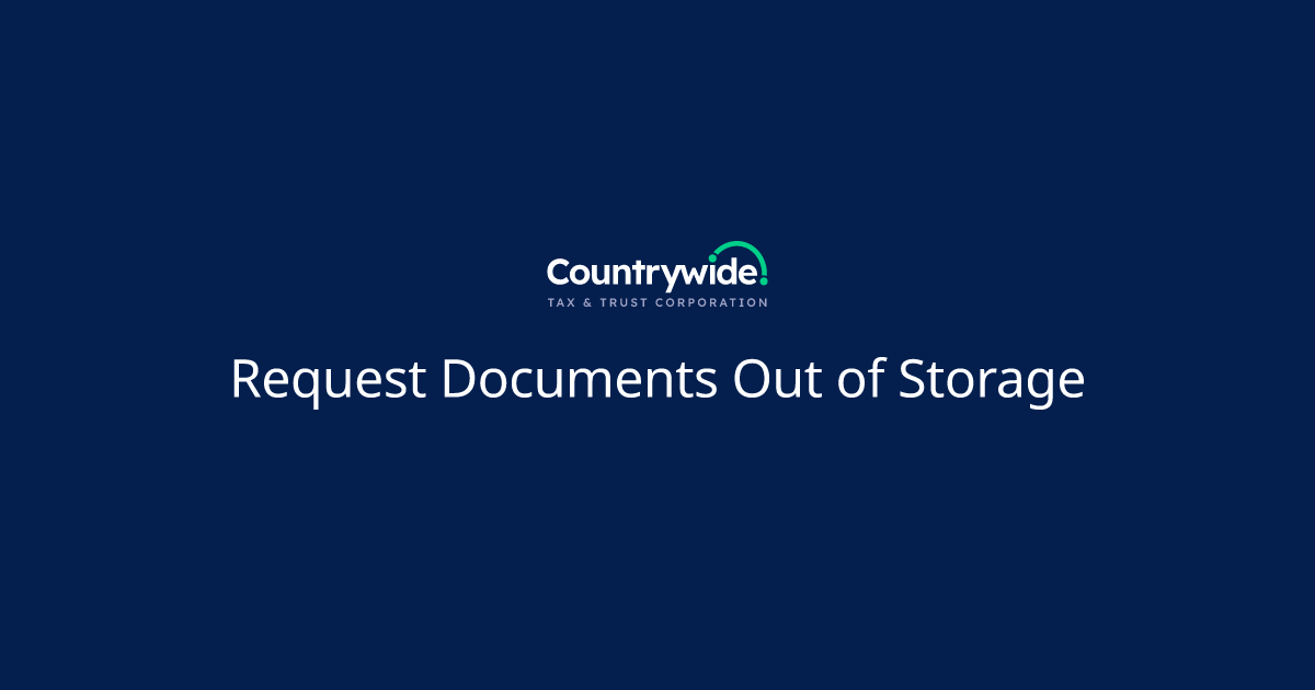 Request Documents Out of Storage | Countrywide Group
